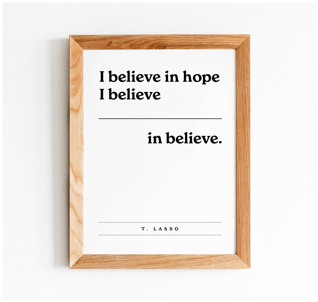 Believe in Believe | Inspirational Quotes Home Office School ...