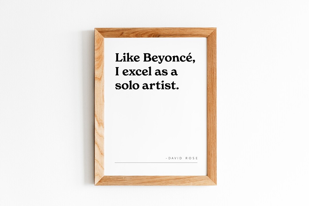 David Rose Quote, Schitt's Creek Fan Gift, Quote for Home, Quote for ...