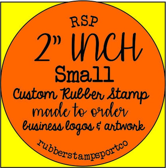Custom 2 Inch Rubber Stamp Made to Order Artwork & | Etsy