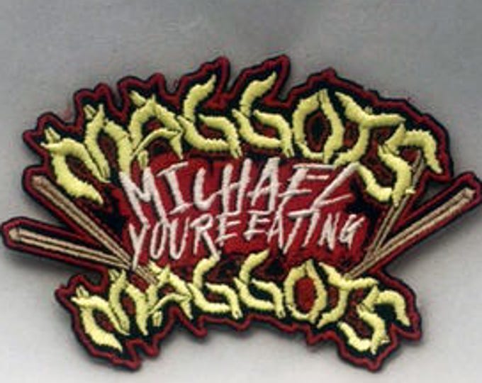 Maggots Michael You're Eating Maggots Custom Shaped Patch the Lost Boys ...