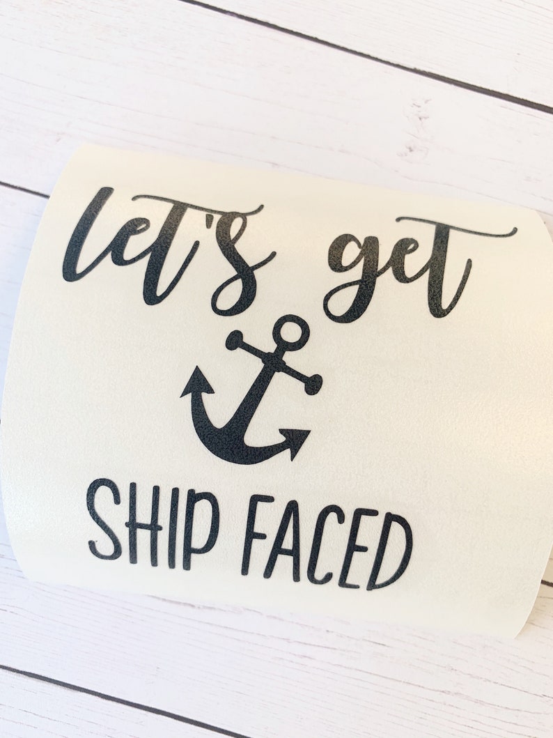 Lets Get Ship Faced Cruise Decal Girls Trip Decal Cruise - Etsy