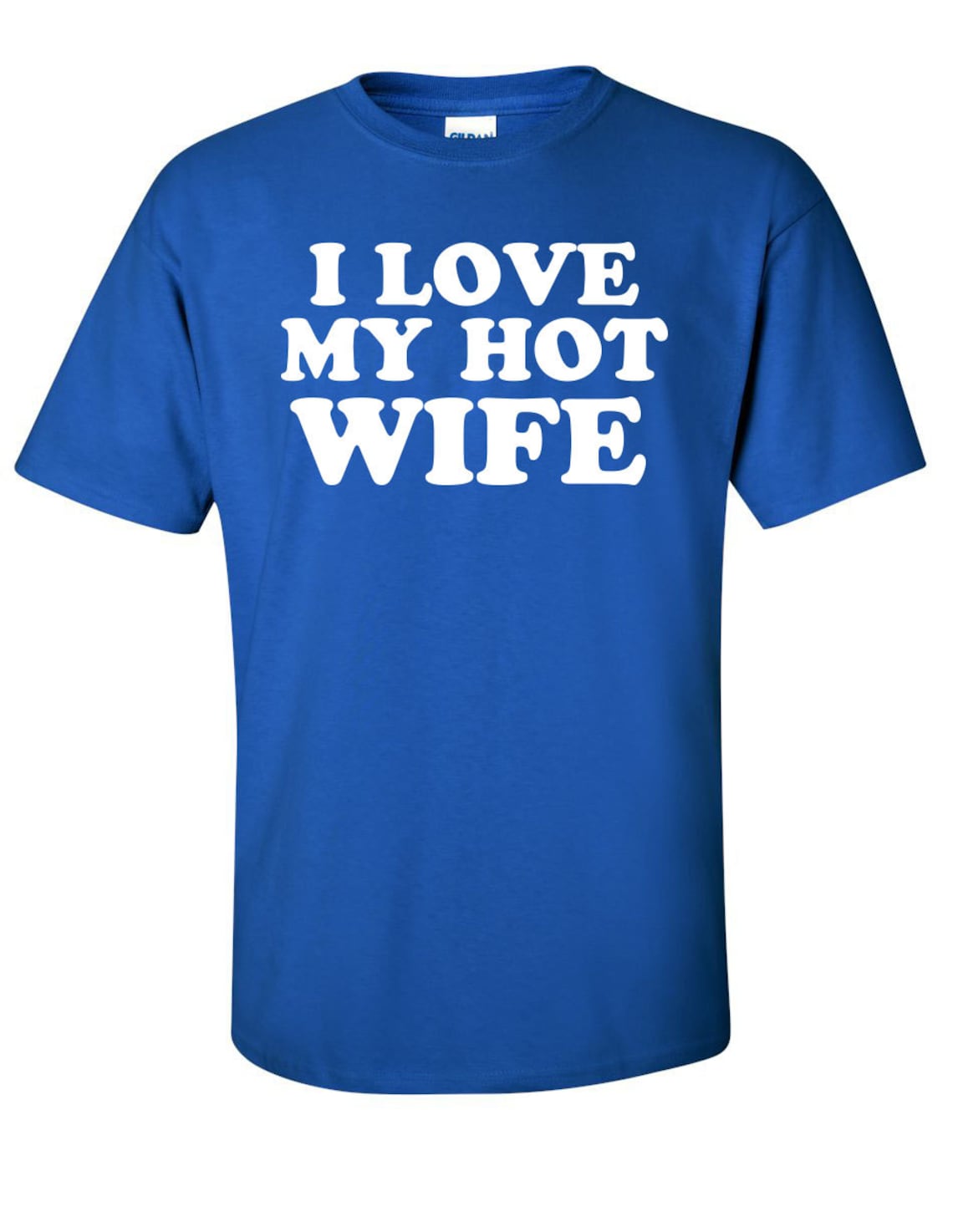 I Love My Hot Wife T Shirt Wife Pride Tee Marriage Tshirt Etsy