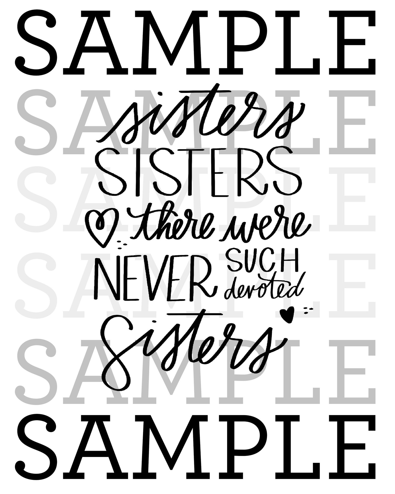 Printable - Sisters, Sisters, There Were Never Such Devoted Sisters ...