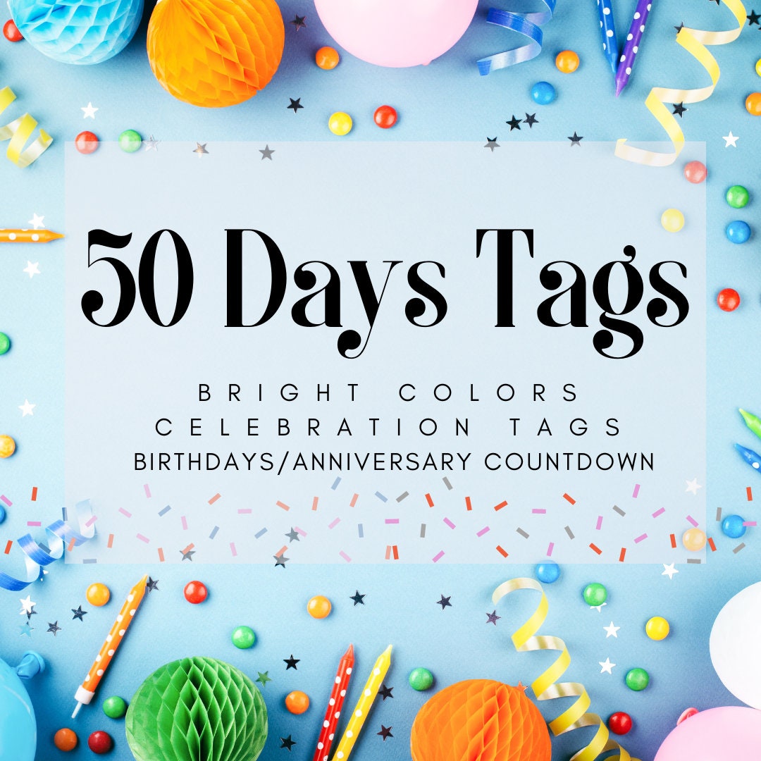Birthday Styled Celebration Countdown Tags 50 for Birthdays ...