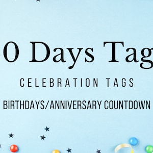 Birthday Styled Celebration Countdown Tags 1-50 for Birthdays - Etsy
