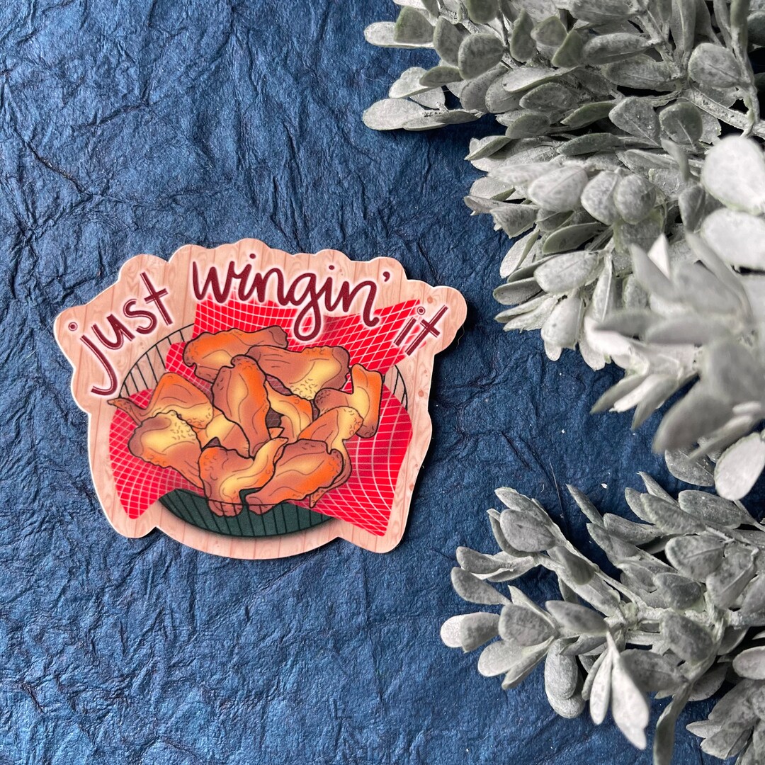 Just Wingin It Chicken Wings Sticker or Magnet | Laptop Sticker ...