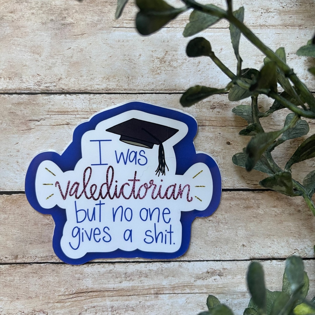 Valedictorian Sticker or Magnet | Laptop Sticker | Water Bottle Sticker ...