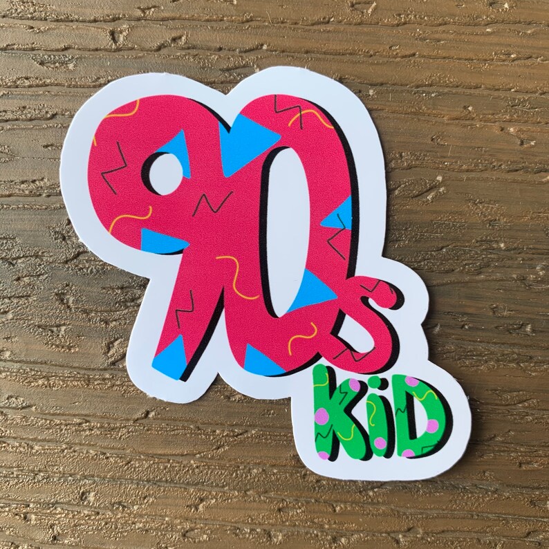 90s Kid 90s Baby Sticker or Magnet Laptop Sticker Water | Etsy