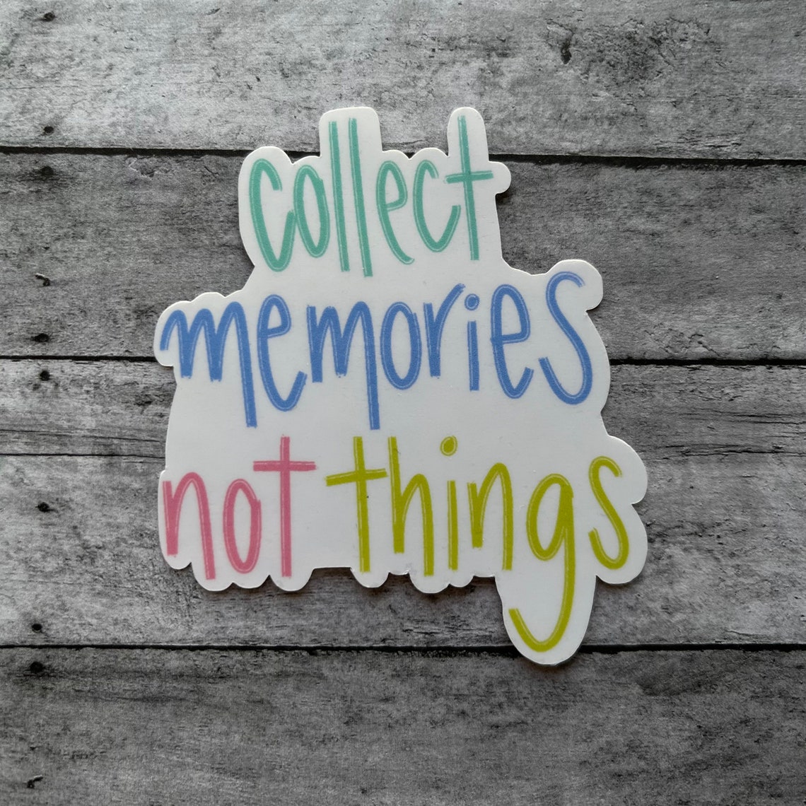 Collect Memories Not Things Sticker or Magnet | Laptop Sticker | Water ...