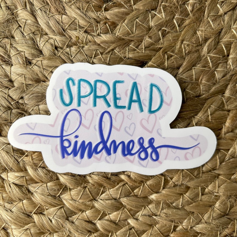 Spread Kindness Sticker or Magnet Inspirational Phrase Be Kind Back to ...