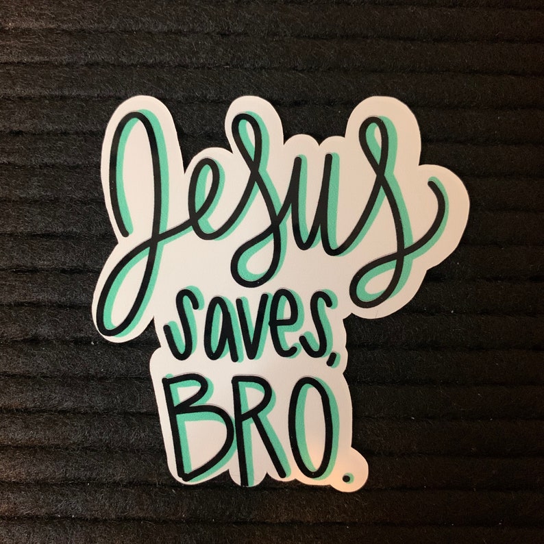 Jesus Saves, Bro Sticker or Magnet | Christian Faith Inspirational ...