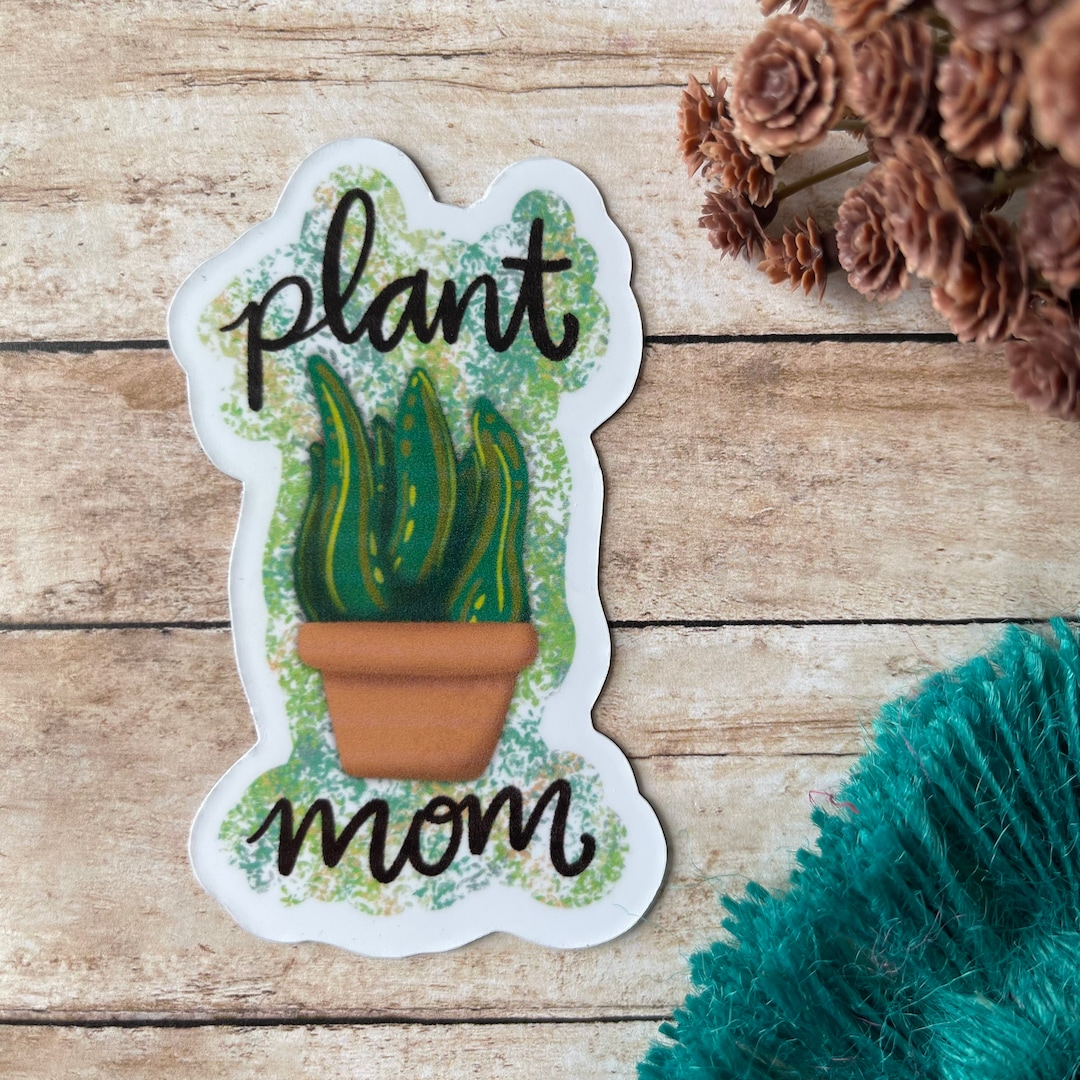 Plant Mom Sticker or Magnet | Laptop Sticker | Water Bottle Sticker ...