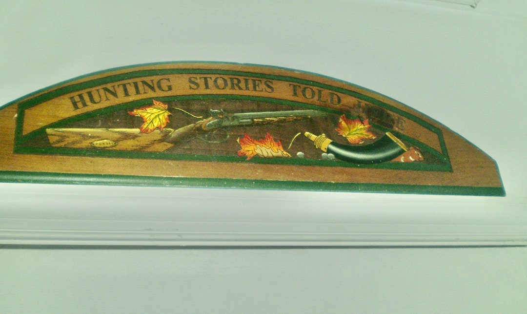 HUNTING PLAQUE Hunting Stories Told Here Plaque Wooden Plaque for ...