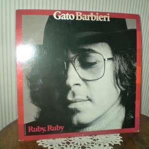Gato Barbieri Album Ruby, Ruby 1977 Latin Jazz Music Vinyl LP Record Original Album Cover ...