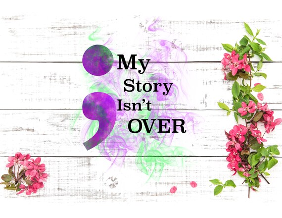 My Story Isnt Over yet Digital Art PNG JPEG Download File - Etsy UK