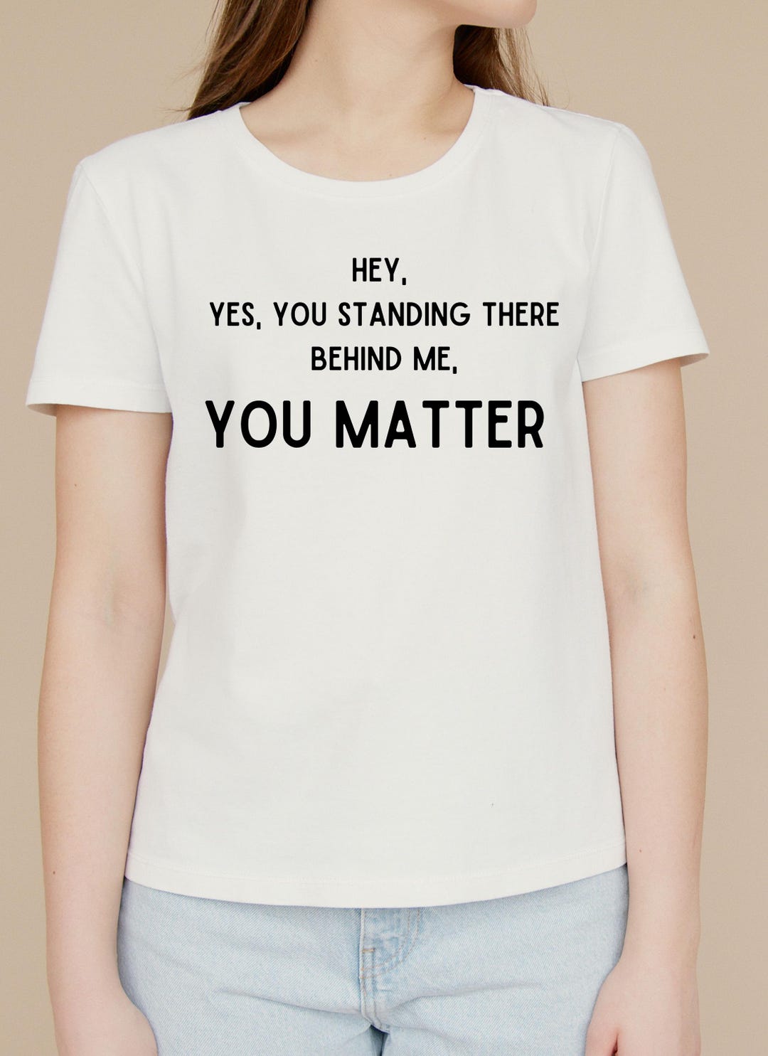 Hey You, You Matter Digital Art PNG JPEG | Download File | Sublimation ...