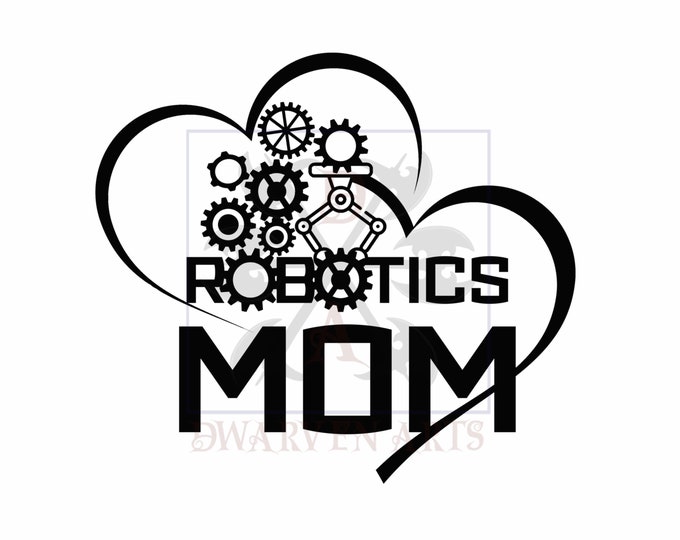 Robotics Mom Digital PNG Cut File | JPEG | PDF | Download File ...