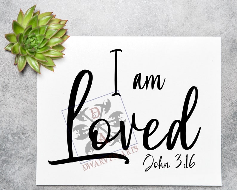 I Am Loved Digital PNG | SVG | JPEG | Download File | Sublimation ...