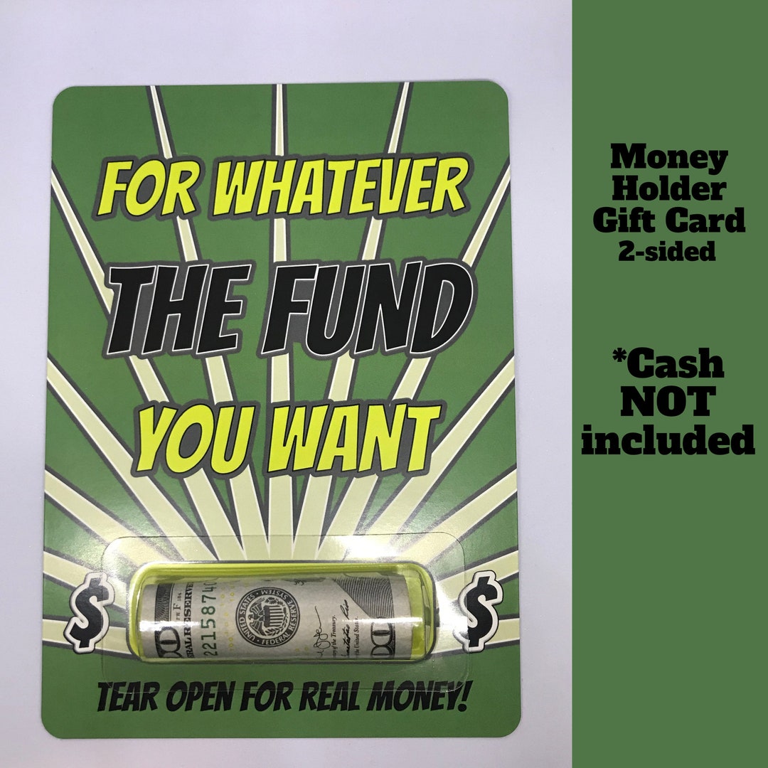 Money Holder Card - Whatever the FUND You Want - Funny Birthday Card ...