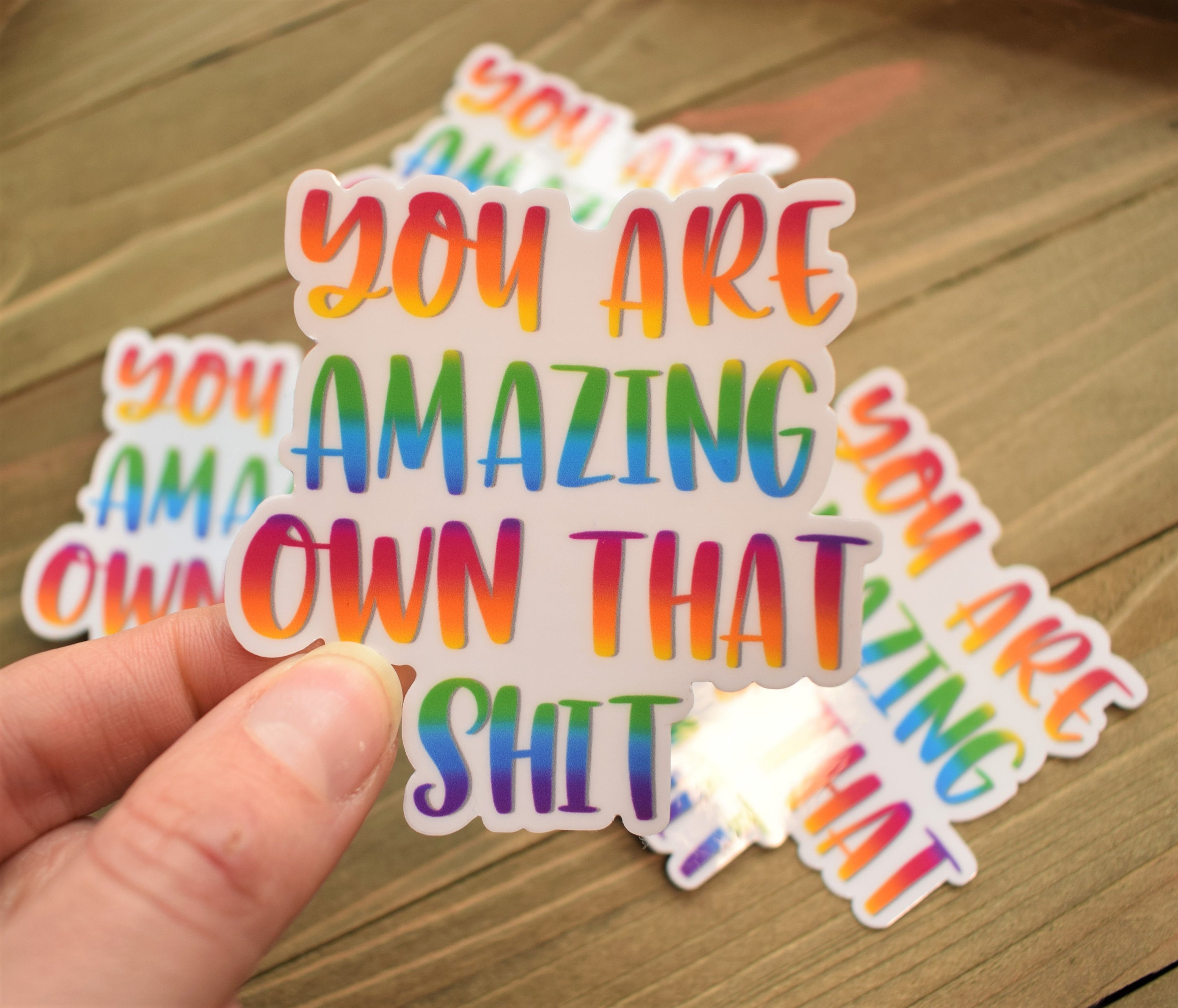 You Are Amazing Own That Shit Watercolor Sticker Waterproof | Etsy