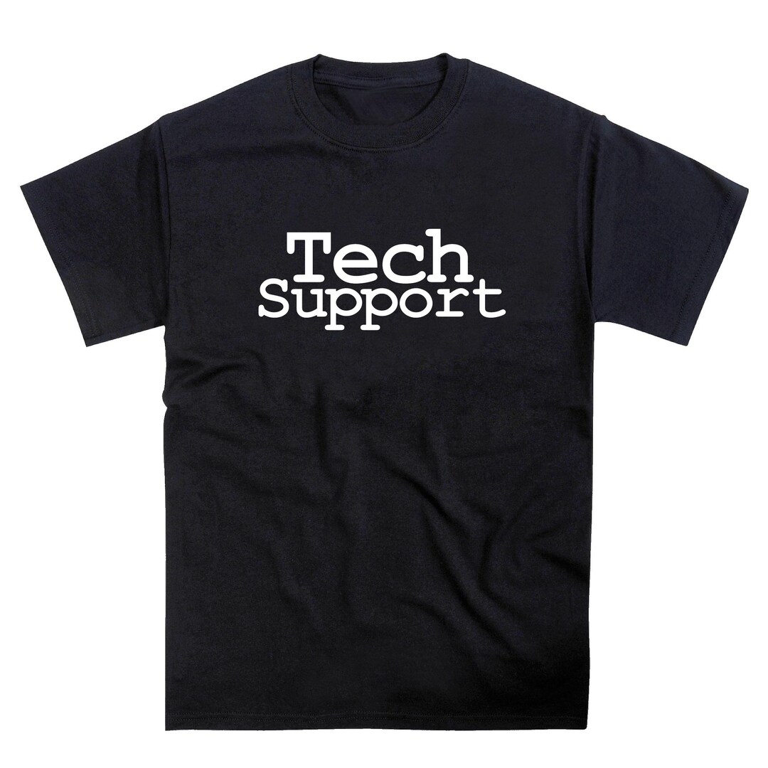Tech Support Slogan T-shirt - Etsy