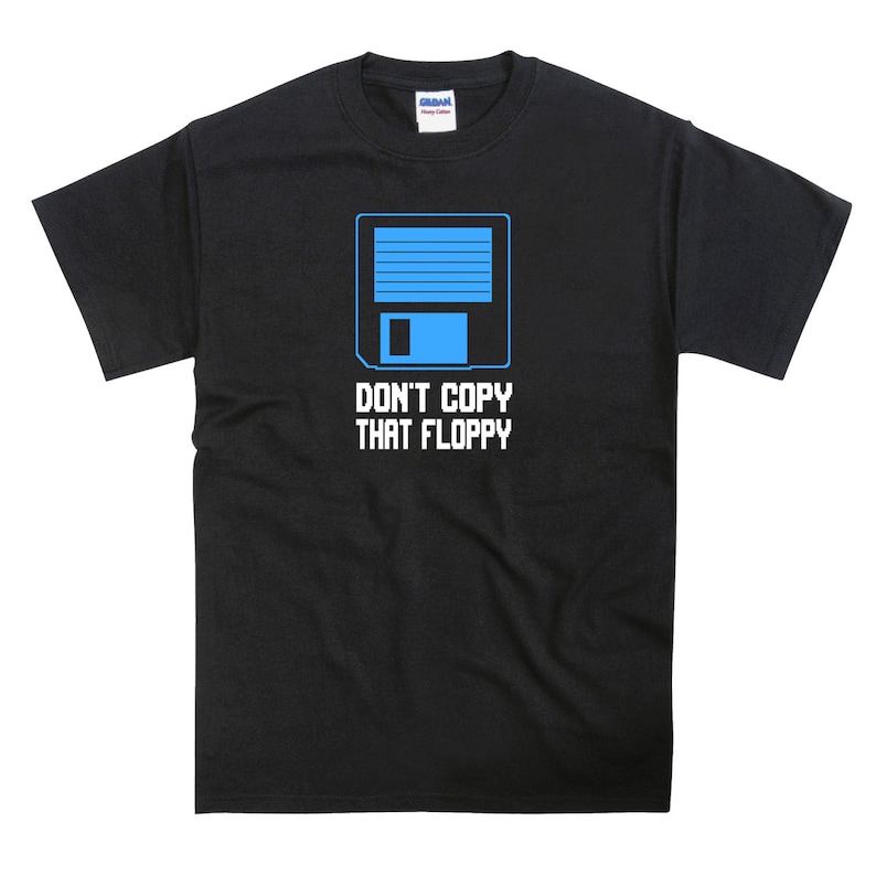 Don't Copy That Floppy Disk Tshirt - Etsy