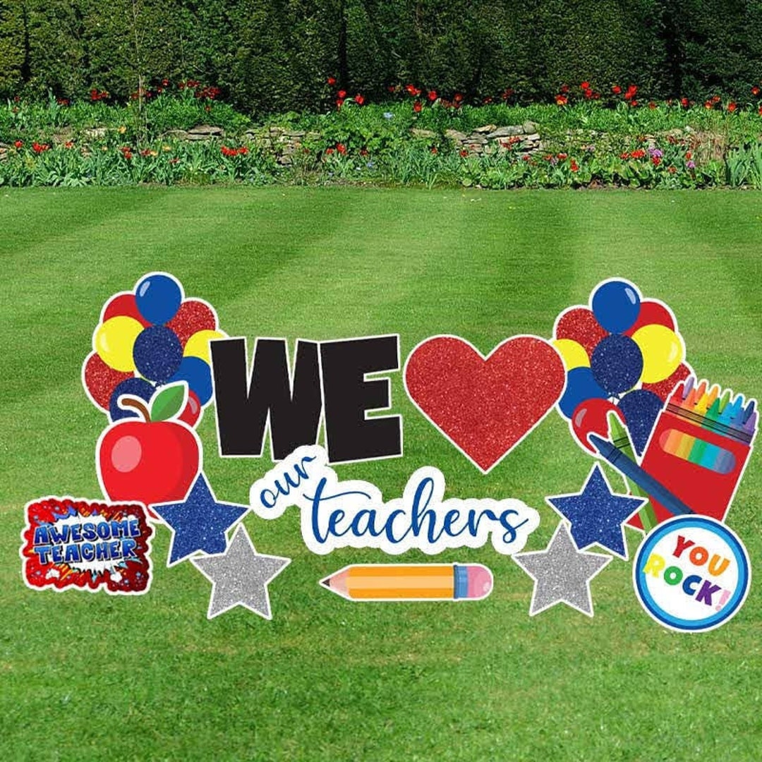 We Love Our Teachers [& Staff] - Full Sheet Bundle - Yard Sign Set - Etsy