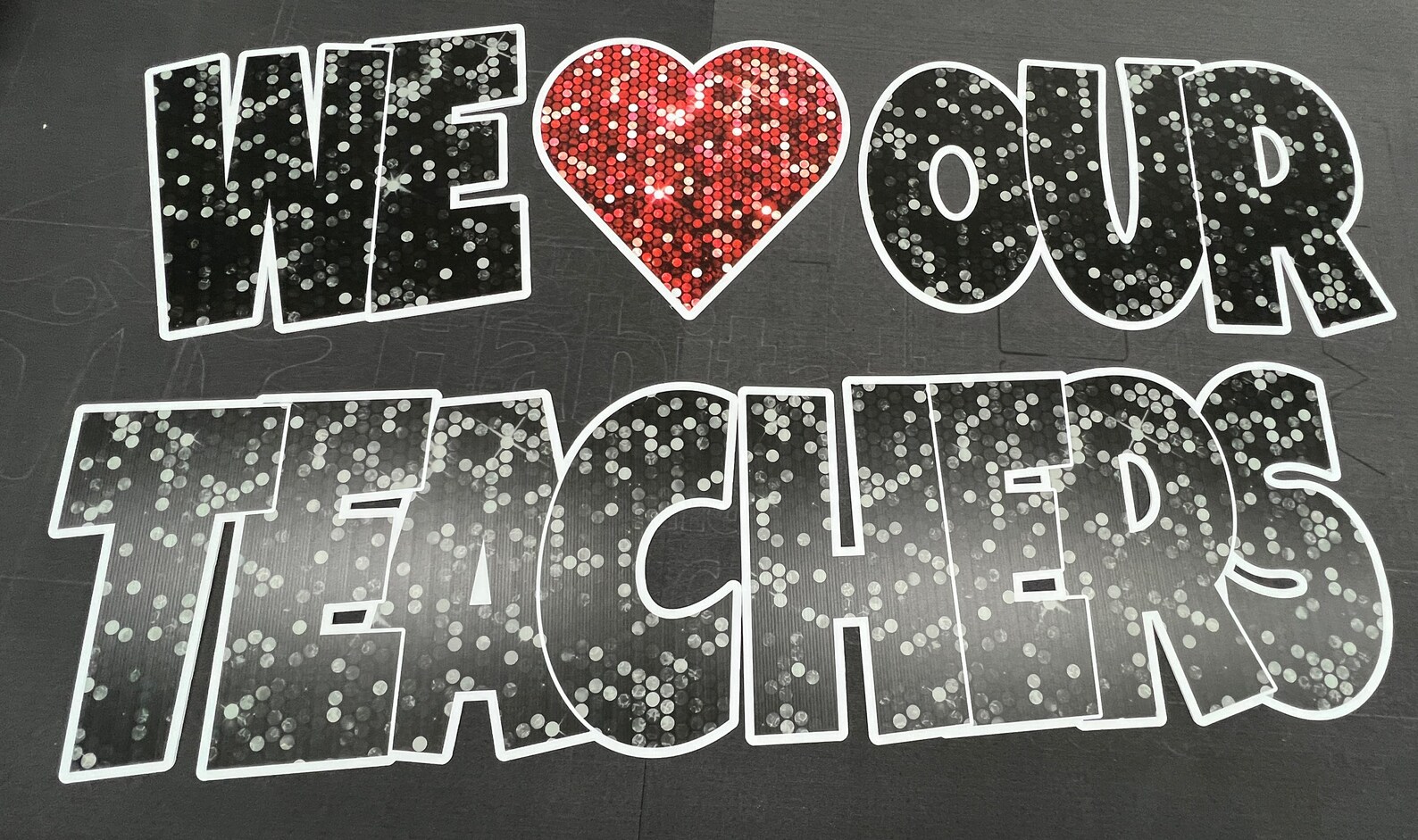 We Love Our Teachers Staff Appreciation Red/black Sequins EZ Set Yard ...