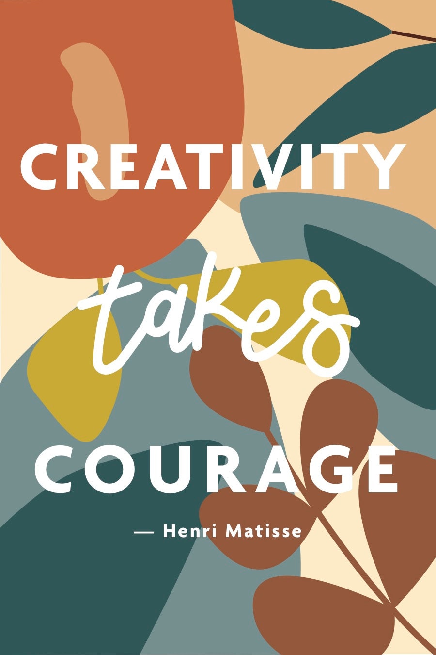 Creativity Takes Courage | Digital Poster Design Download - Etsy