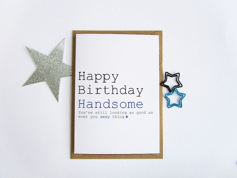Happy Birthday Handsome Card Funny Male Birthday Card Card - Etsy UK