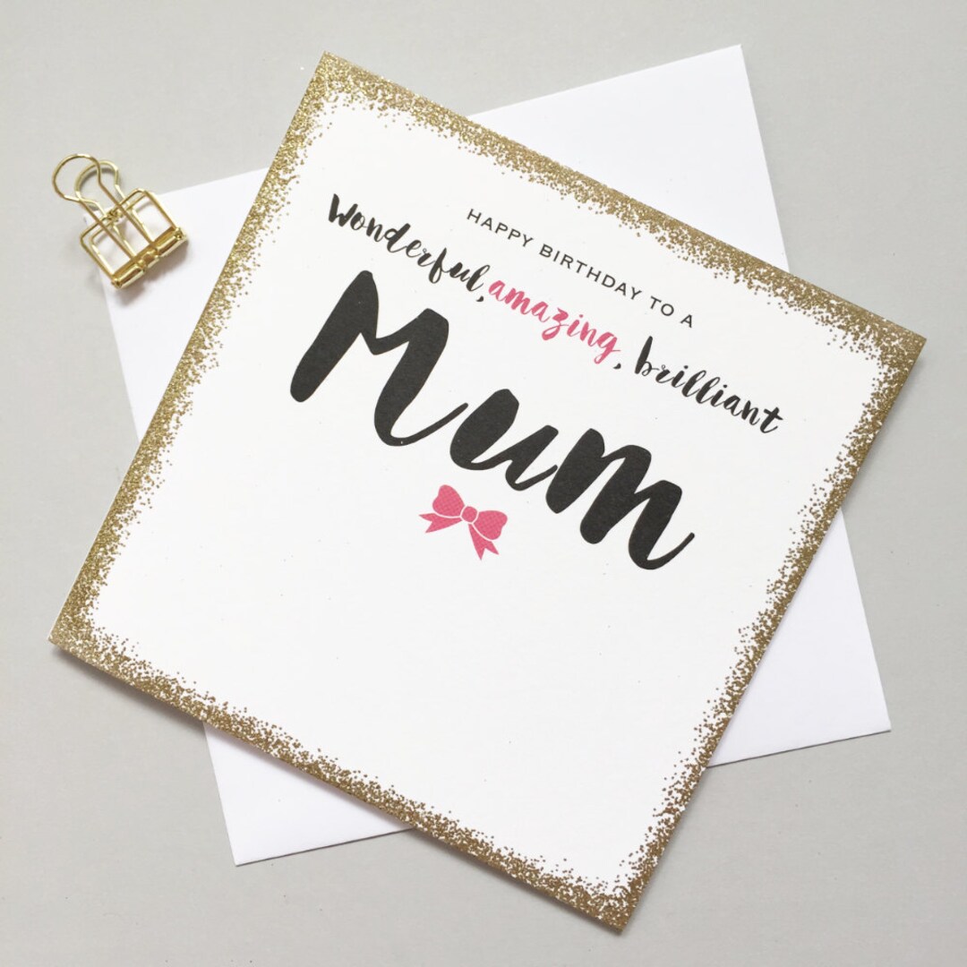 Mum Birthday Card Mum Birthday Wonderful Amazing Brilliant Mum Birthday ...