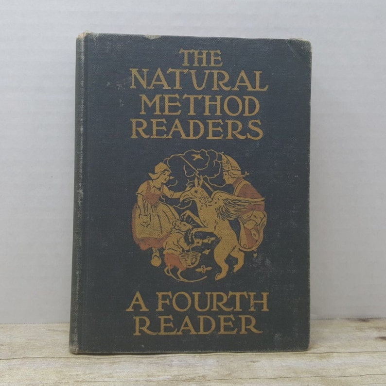The Natural Method Readers A Fourth Reader, 1917, Vintage Schoolbook ...