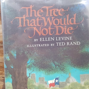 The Tree That Would Not Die, 1995, Ellen Levine, Ted Rand, Vintage Kids ...