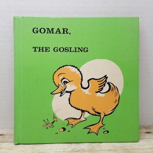 Gomar the Gosling, 1969, Gene Darby, Edward Miller, Vintage Kids Book ...