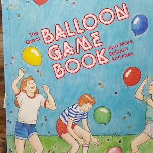 The Great Balloon Game Book, 1987. Arnold E Grummer, Vintage Kids Book ...