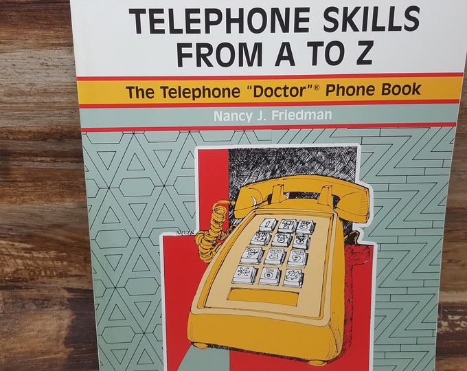 Telephone Skills From A to Z, 1995, the Telephone "doctor" Phone Book ...