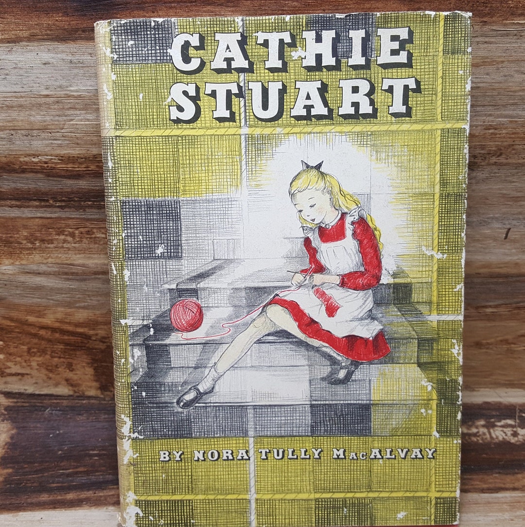 Cathie Stuart, 1958, Nora Tully Macalvay, Vintage Kids Book - Etsy