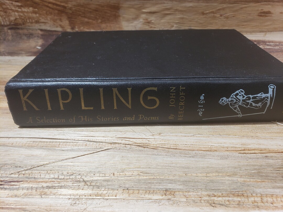 Kipling , 1956 a Selection of His Stories and Poems , John Beecroft ...