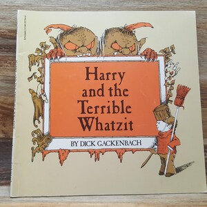Harry and the Terrible Whatzit, 1977, Dick Gackenbach, Vintage Kids ...