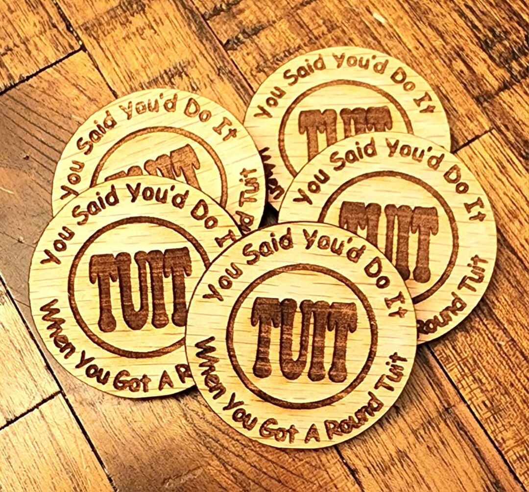 A Round TUIT Token. When Someone Says They Will Do Something "when They ...