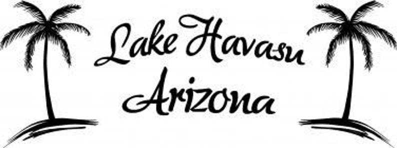Lake Havasu City Arizona Vinyl Decal Sticker 8.75" Wide! - Etsy