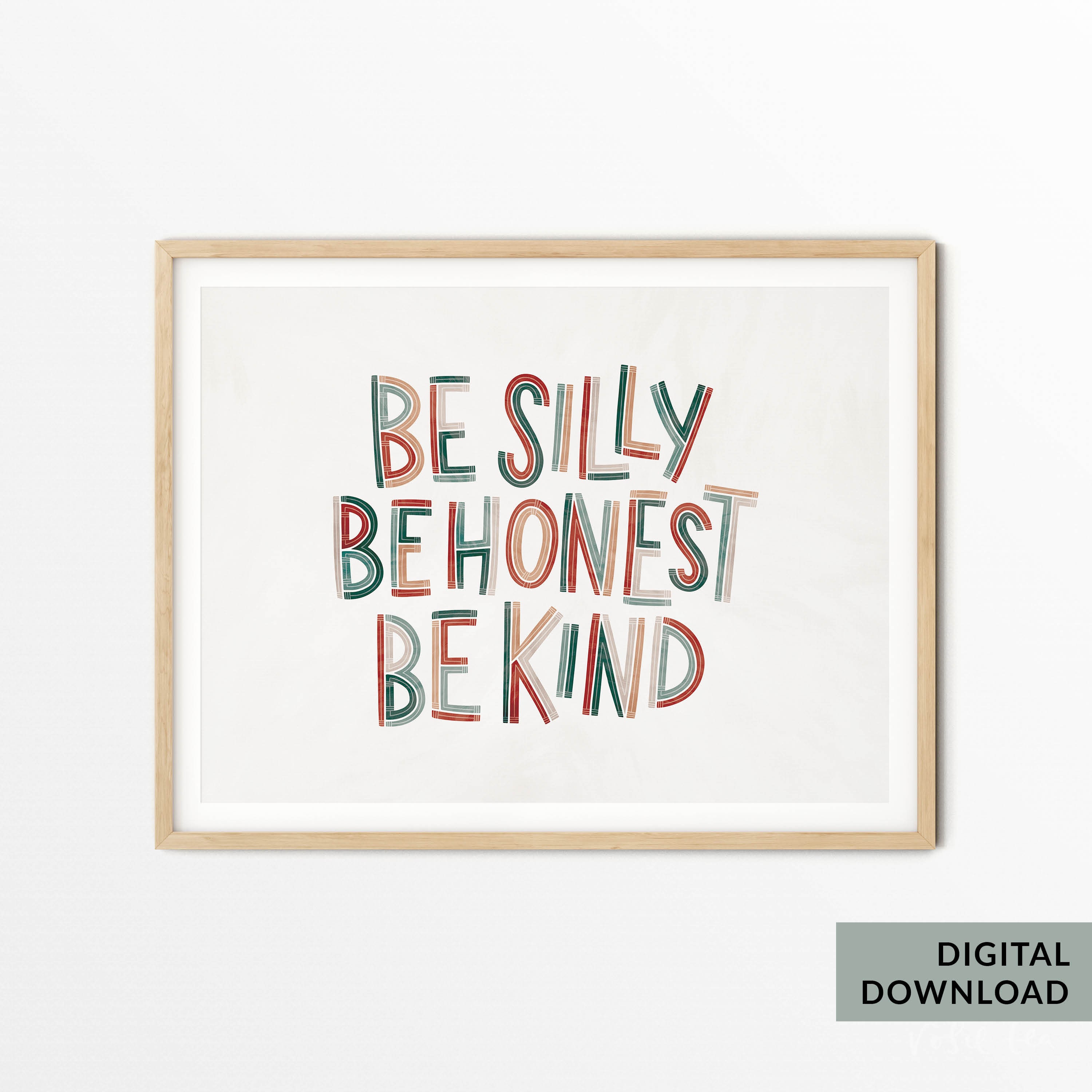 Be Silly Be Honest Be Kind Nursery Print Home Decor Hand | Etsy