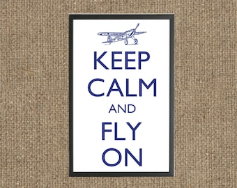 Keep Calm and Fly On | Etsy