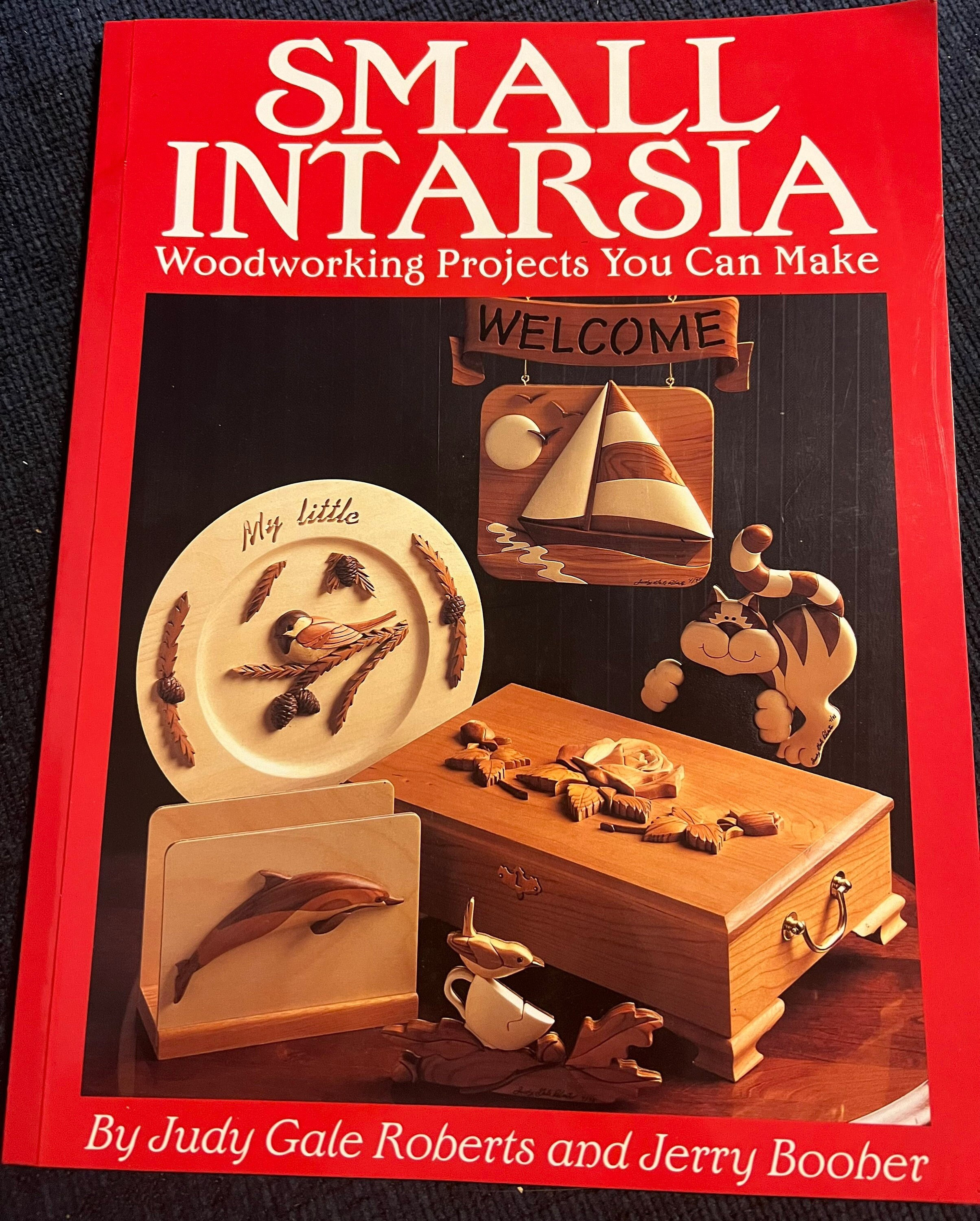 Small Intarsia: Woodworking Projects You Can Make, Judy Gale Roberts ...