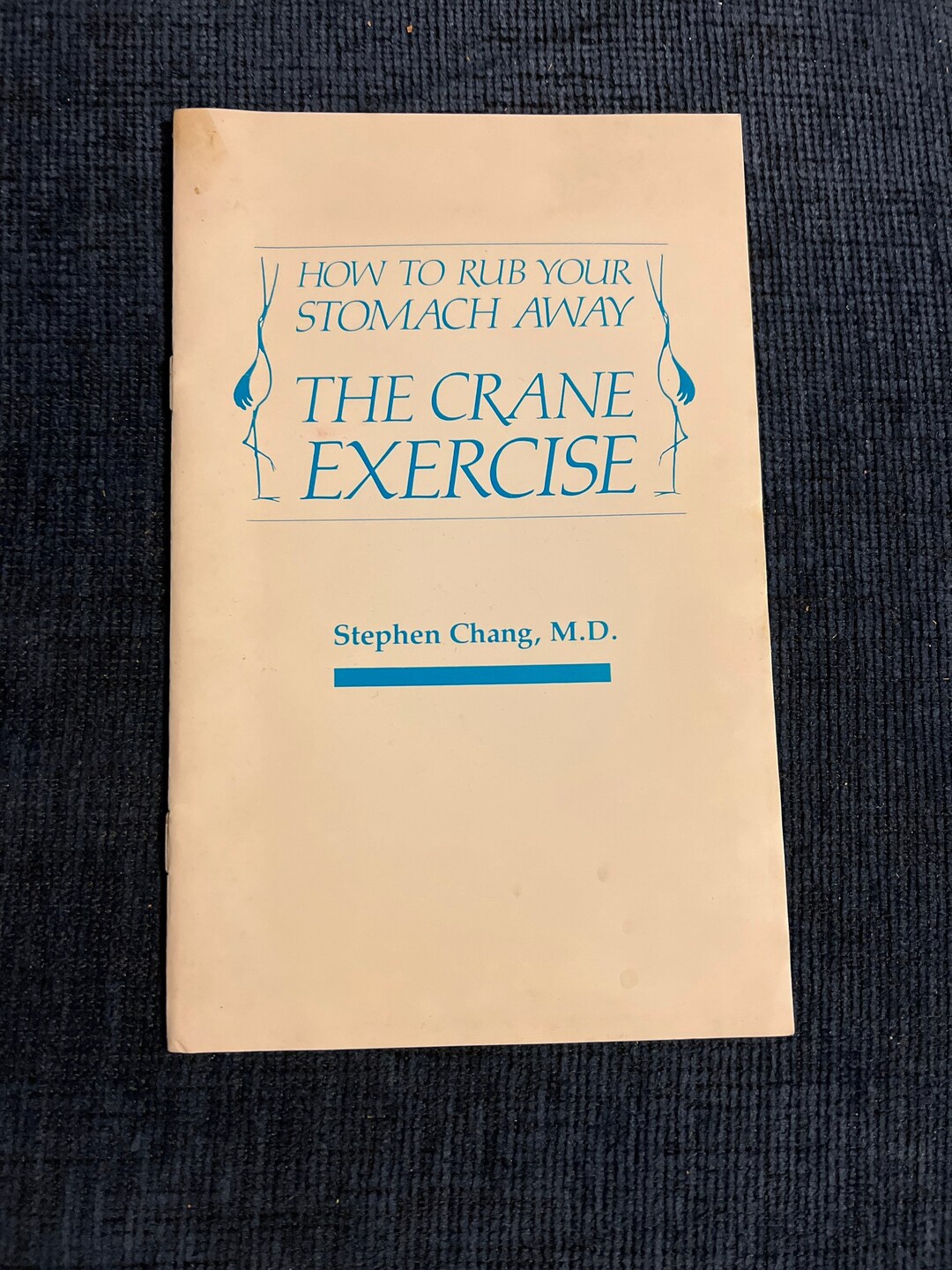 The Crane Exercise: How to Rub Your Stomach Away, Dr. Stephen T. Chang ...