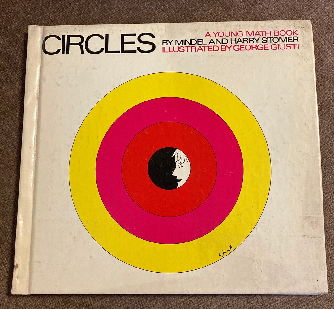 1971 Circles-a Young Math Book, Mindel and Harry Sitomer, Illustrated ...