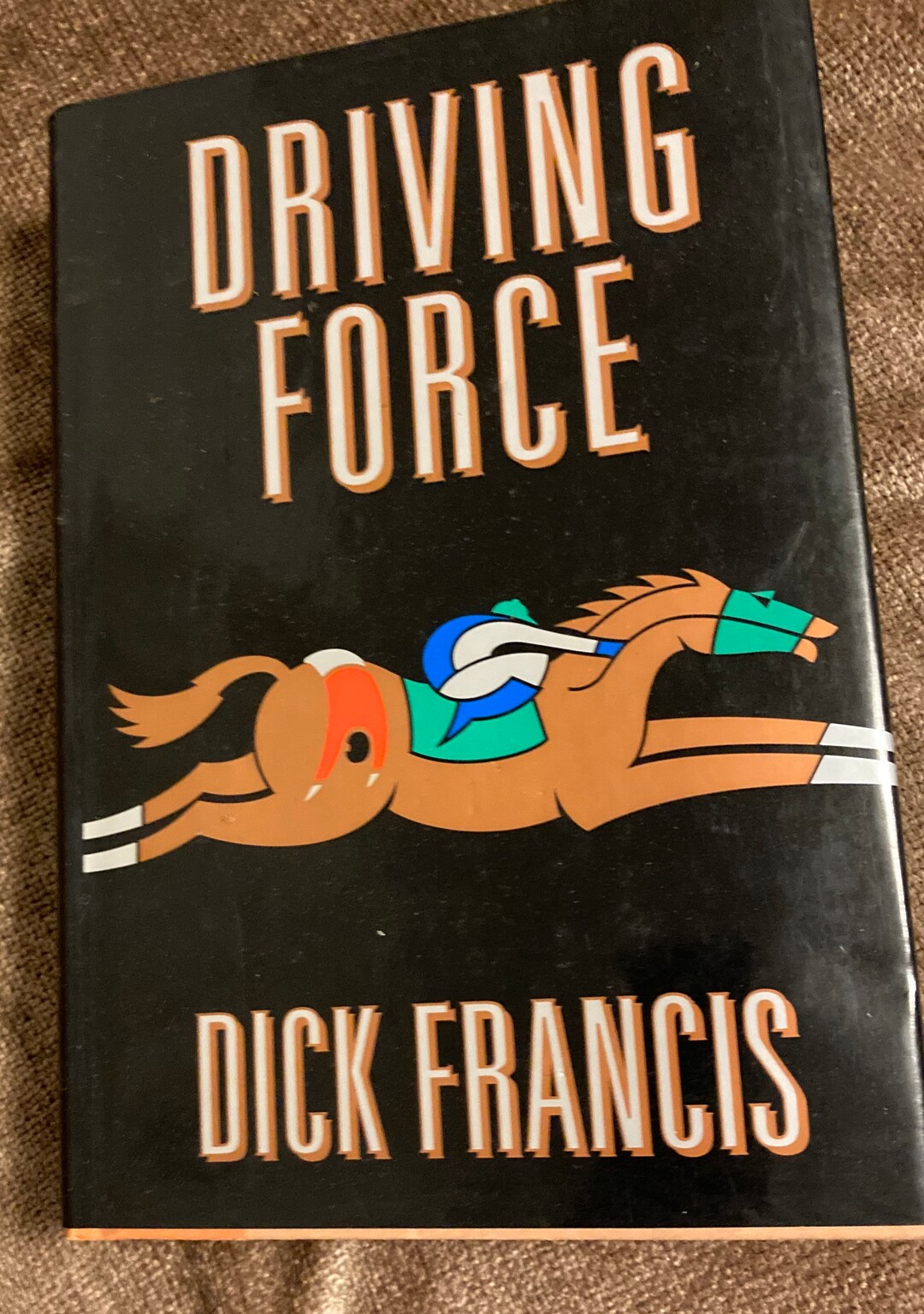 Driving Force, Dick Francis, 1992 First Edition, First Printing ...