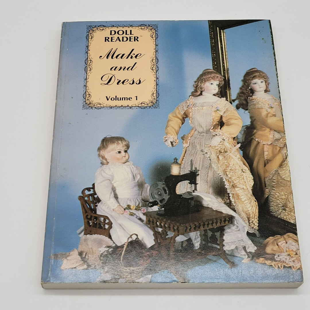 Doll Reader Make and Dress Volume 1983 Hobby House Softcover Book ...