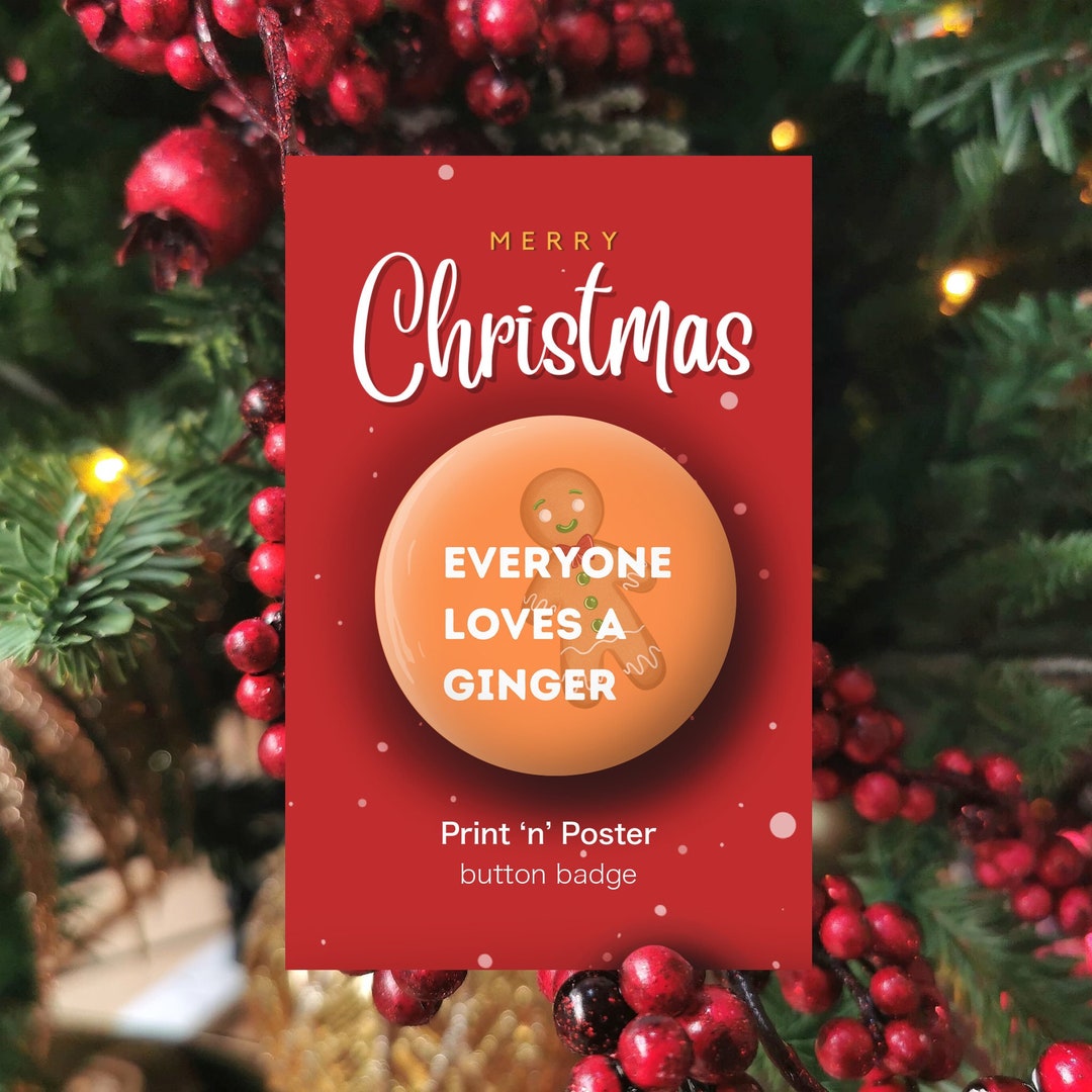 Everyone Loves a Ginger Button Badge 38mm Christmas Gift, Stocking ...