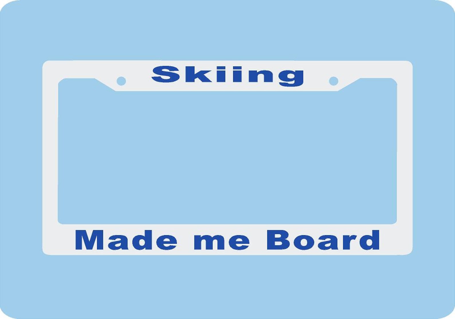 Skiing Made me Board License Plate Frame Skiing License | Etsy